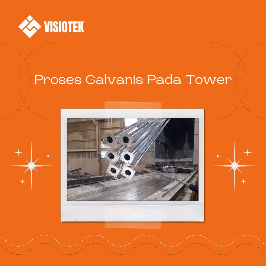 Proses Galvanis Pada Tower - Pusat Petir
